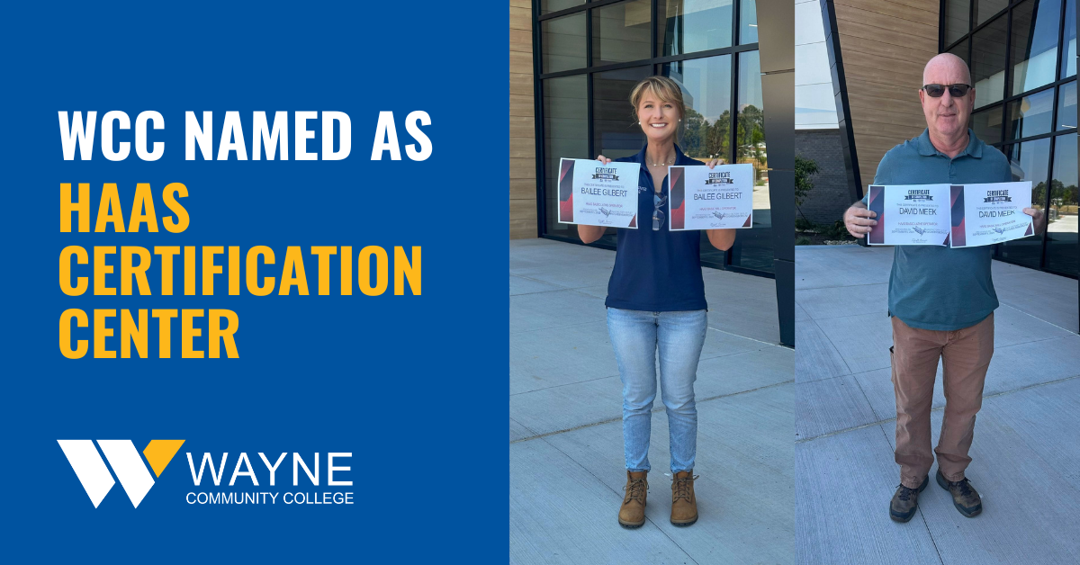 WCC Named as Haas Certification Center - Wayne Community College ...