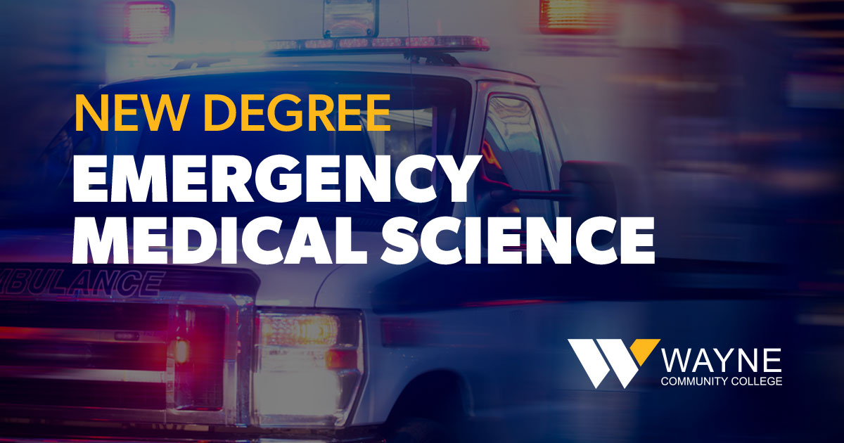 Emergency Medical Science Degree Starts in Spring 2024 - Wayne Community College | Goldsboro, NC